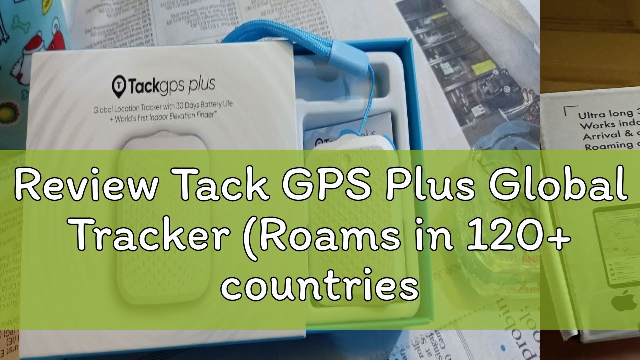 Review Tack GPS Plus Global Tracker (Roams in 120+ countries) -Child, Elderly/Dementia, Pet, Dog ...
