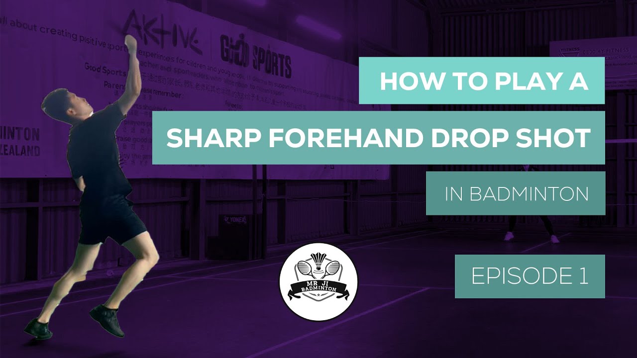 How to play a sharp forehand drop shot in badminton? (Episode 1) - YouTube
