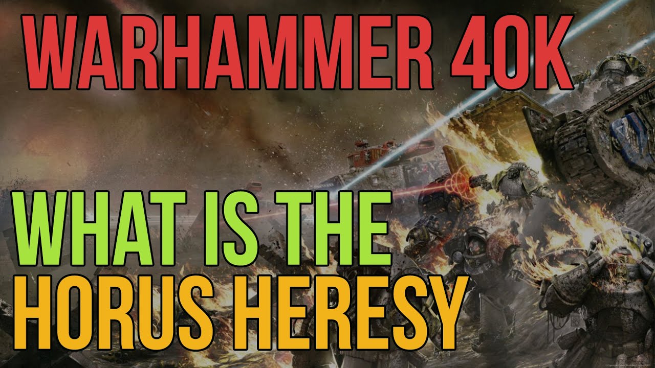 What is The Horus Heresy | Warhammer 40k Lore - YouTube