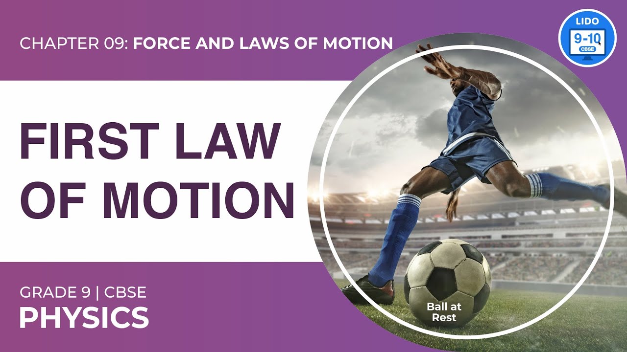 Newton's First Law of Motion | Force and Laws of Motion | Class 9 ...