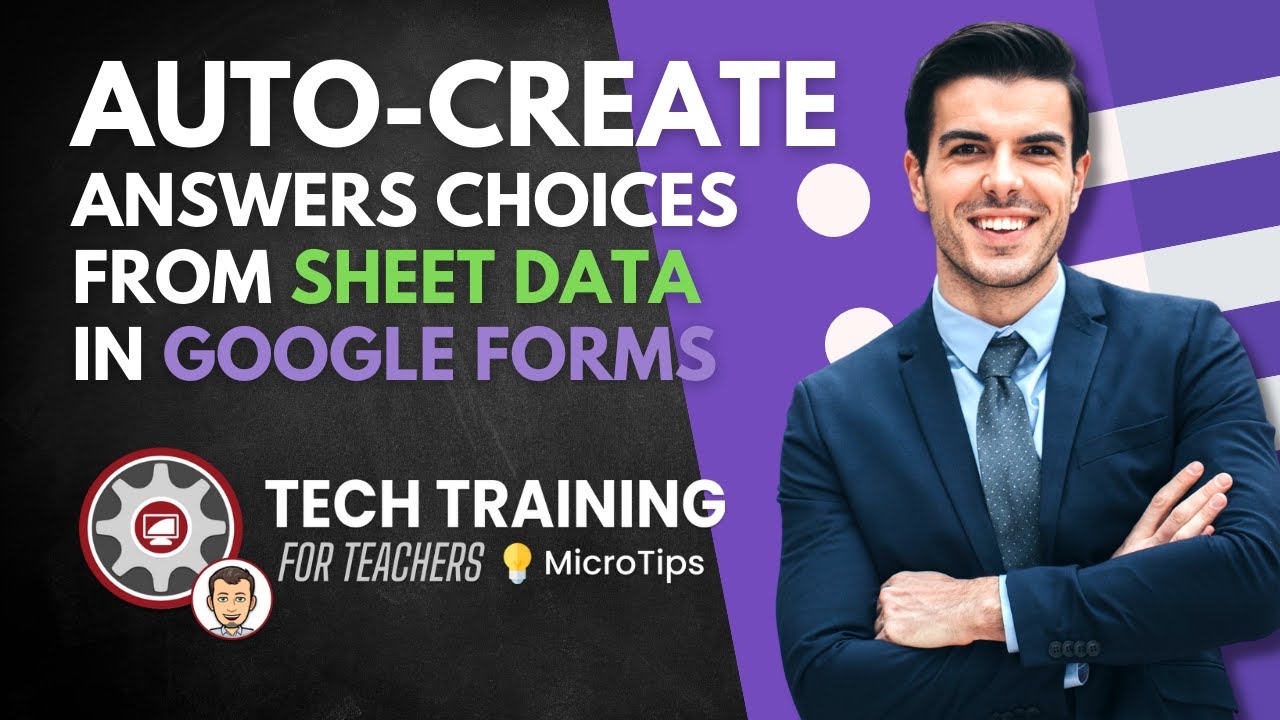 Auto-Create Answer Choices from Sheet Data in Google Forms - MicroTips ...