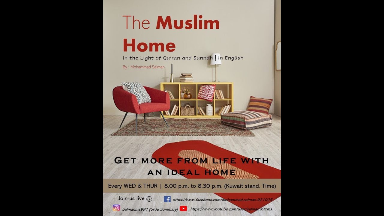 The Muslim Home | Lecture # 05 | Teaching the Family Islam - YouTube