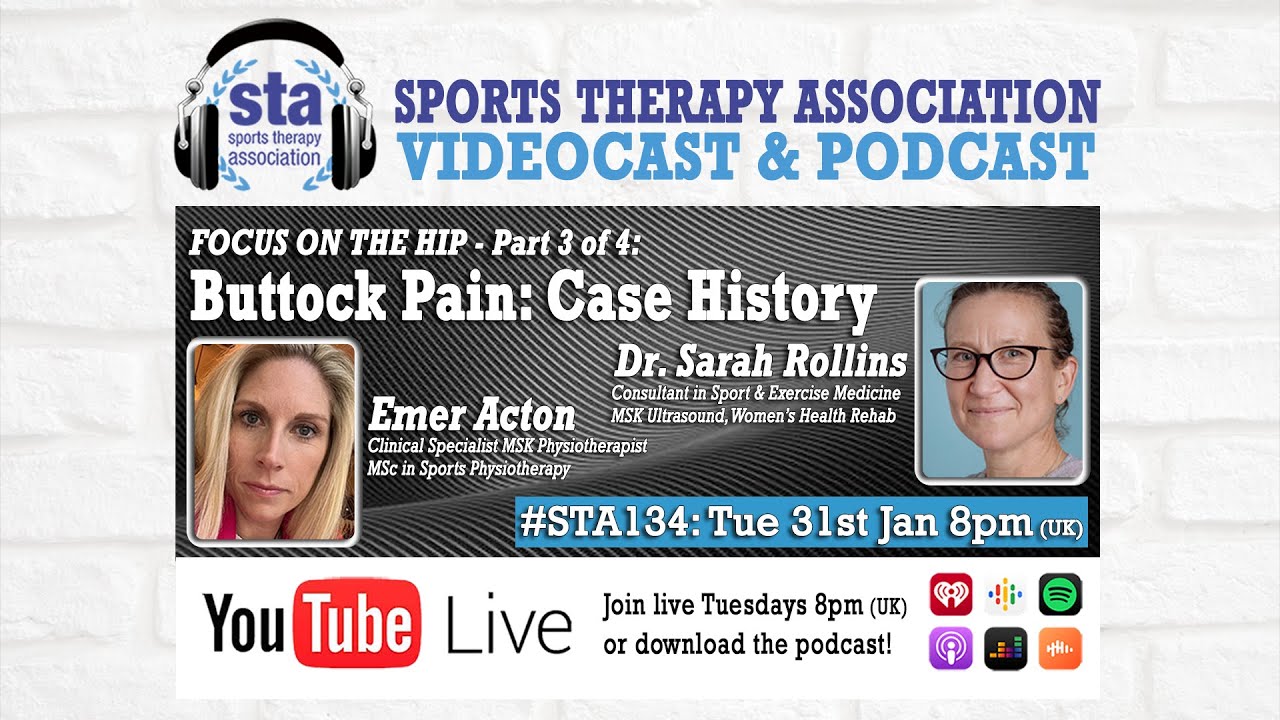 STA134 'Buttock Pain Case History' with guests Emer Acton & Dr. Sarah ...