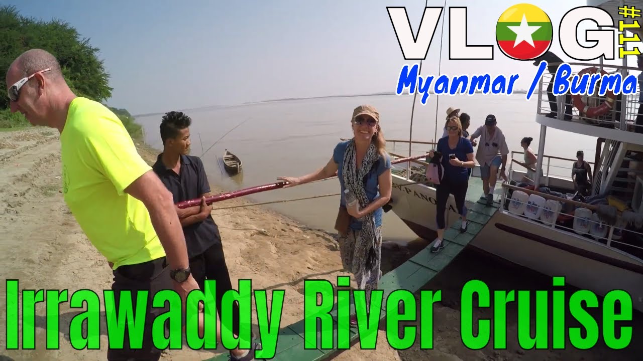 MYANMAR (BURMA) \\ BAGAN FROM MANDALAY BY BOAT // VLOG#111 - YouTube