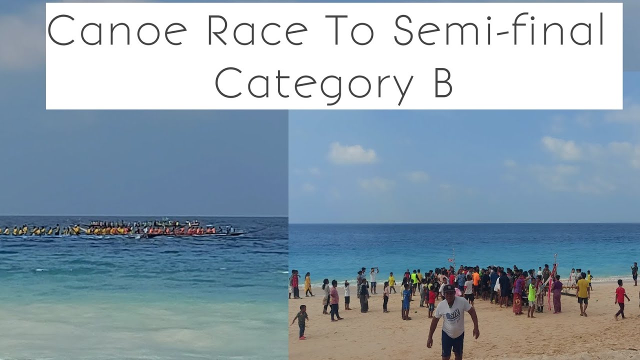 Race To The Semi-final | Car Nicobar Canoe Race #canoe # ...