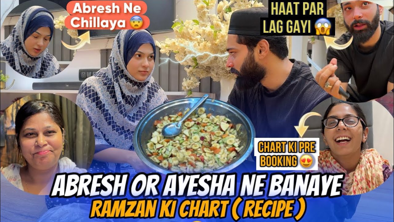Ayesha Or Abresh Ne Banaye Ramzan Special Chart 😋| Pre Booking Chalu ...