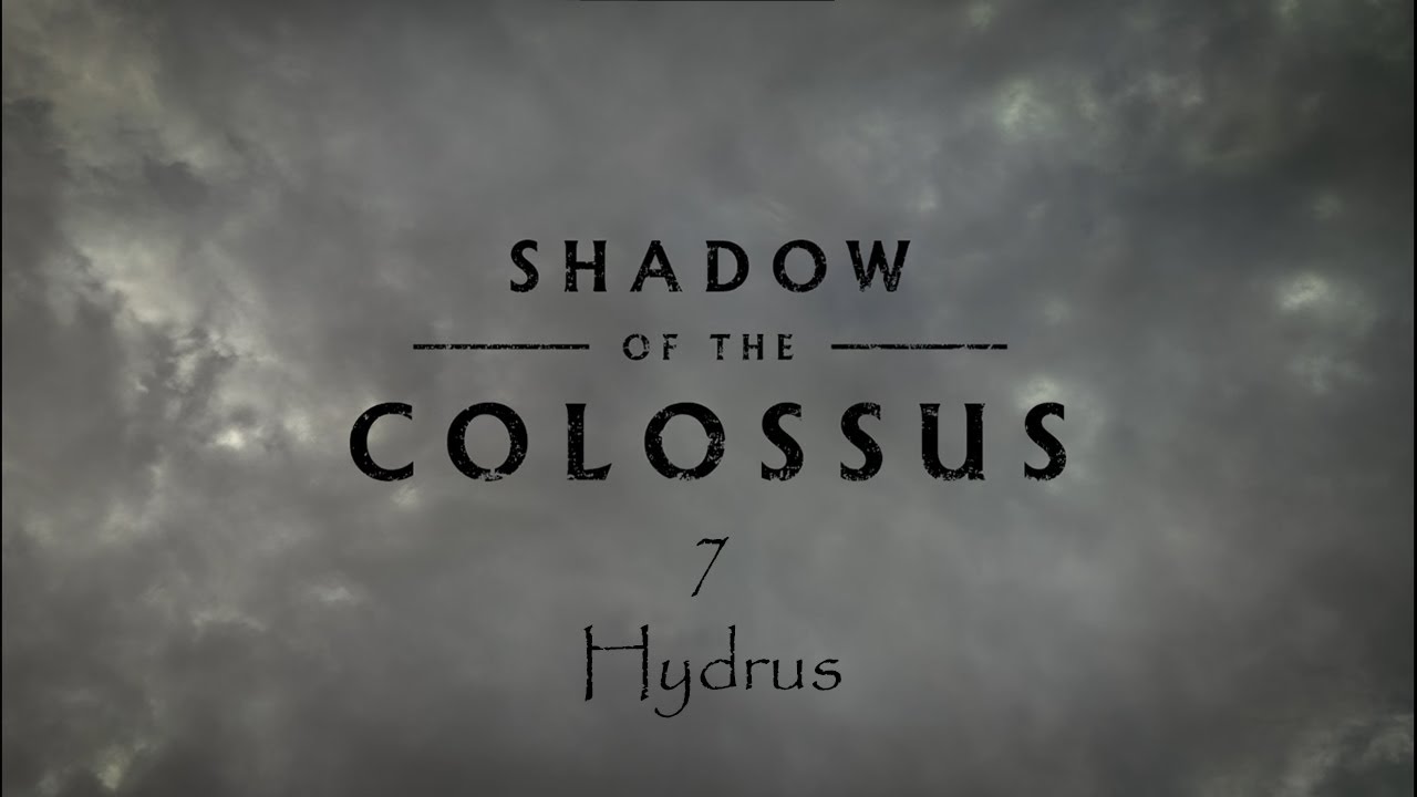 SHADOW OF THE COLOSSUS #7 (Hydrus) - YouTube