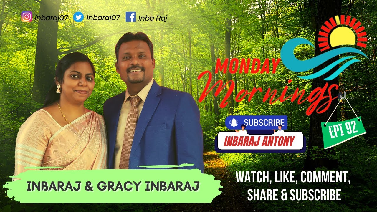 MONDAY MORNINGS I EPISODE 92 I தமிழில் I INBARAJ & GRACY INBARAJ - YouTube