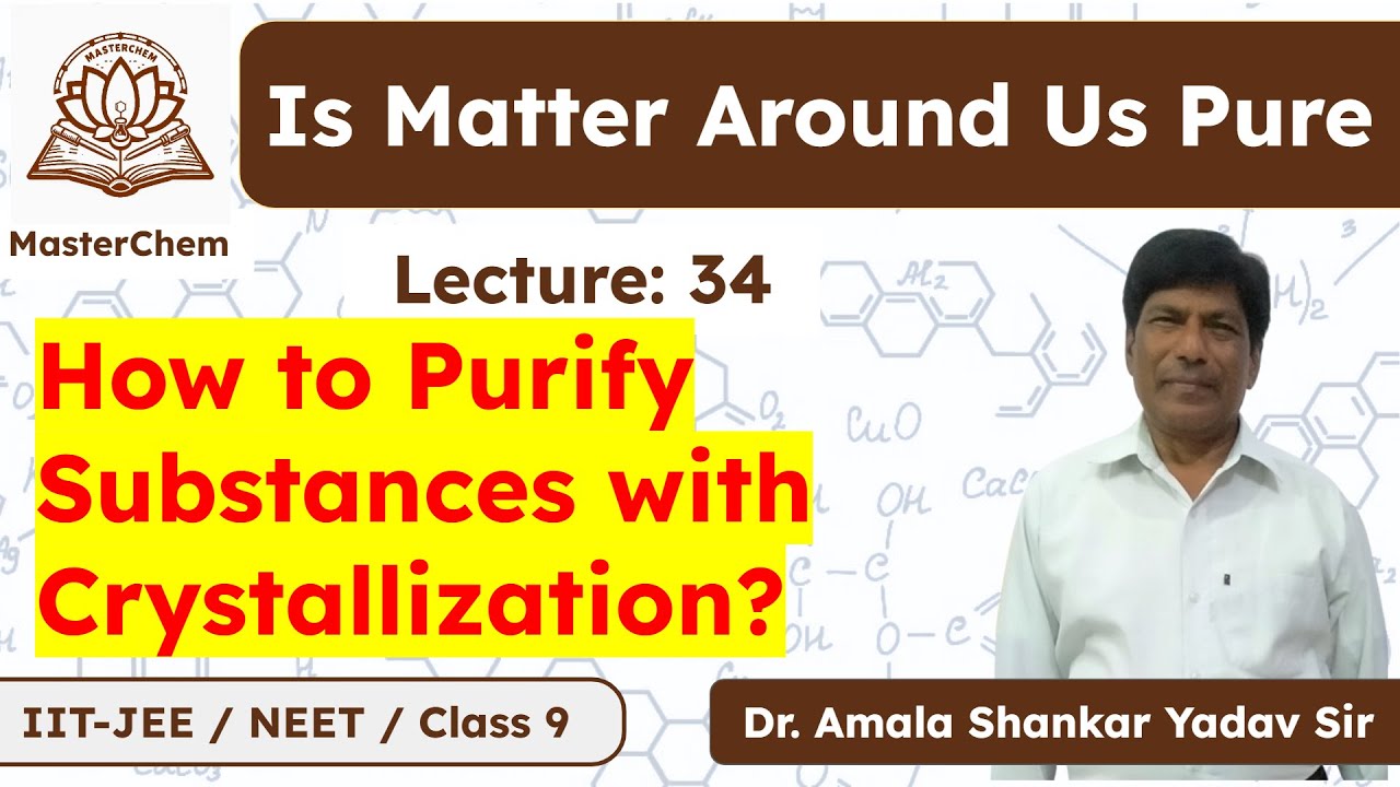 Class 9th: How to Purify Substances with Crystallization? - YouTube
