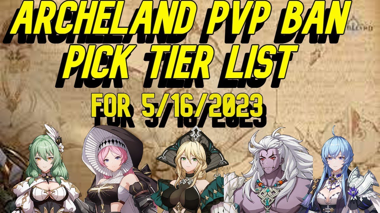Archeland - PVP Ban Pick Tier List - YouTube