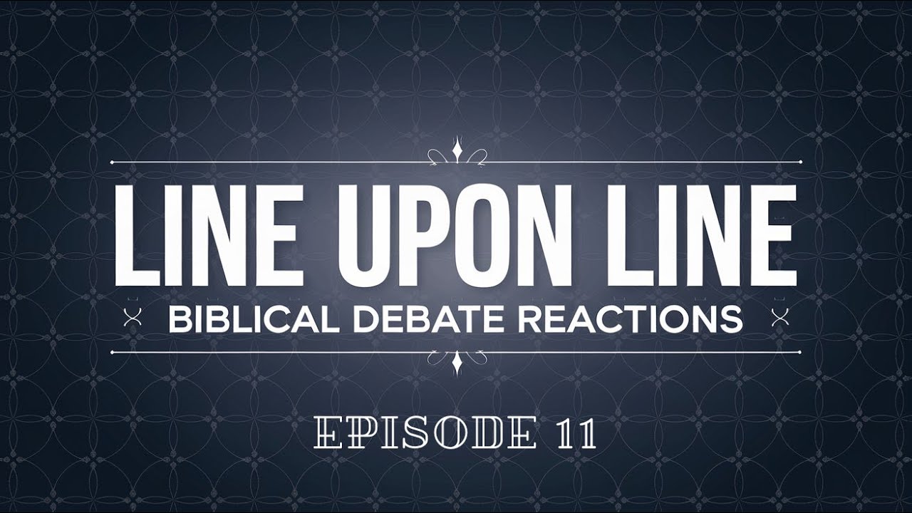LIVE Preview! Line Upon Line | Ep. 11 | Elder C.D. Campbell VS L.C ...
