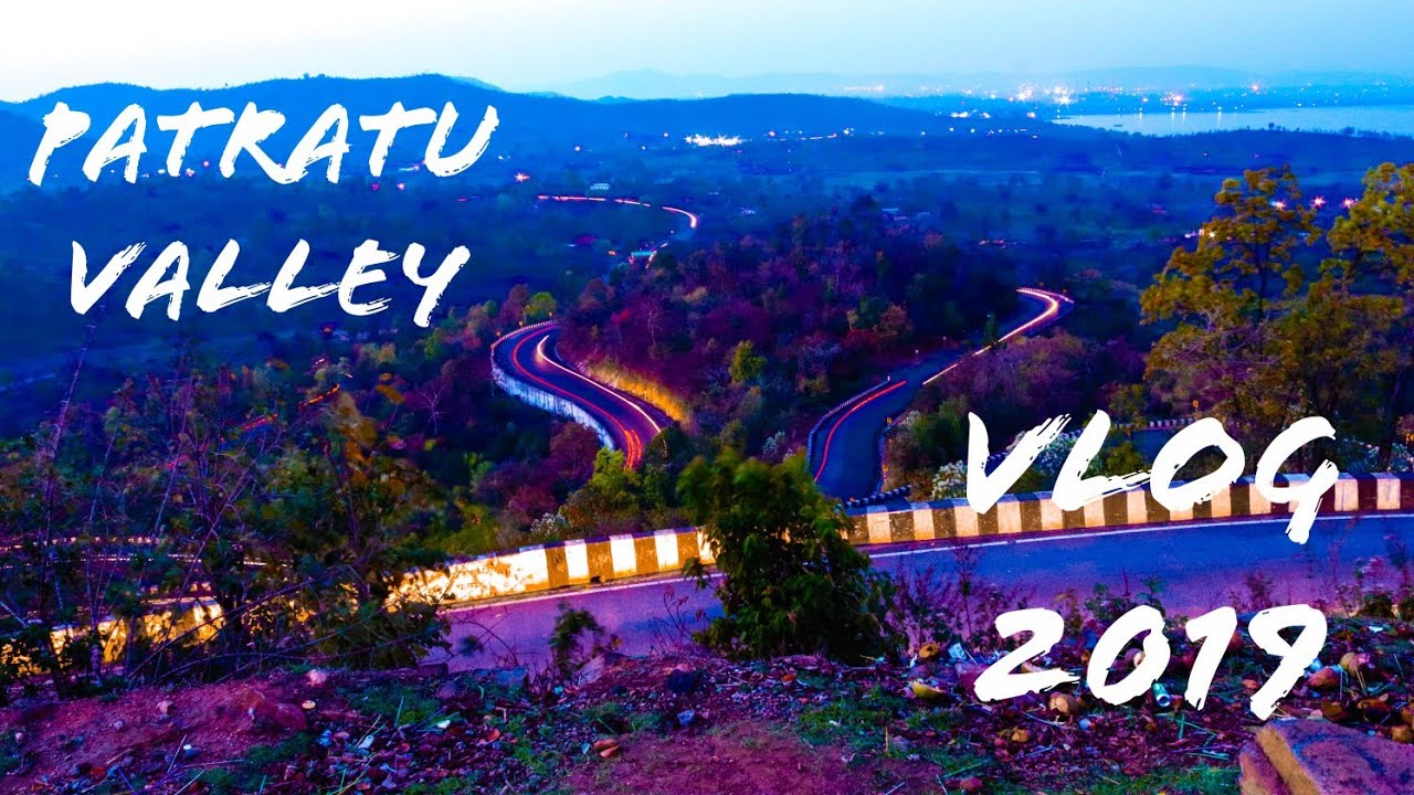 #PATRATUVALLEY #RANCHI patratu valley & dam vlog april 2019 - YouTube
