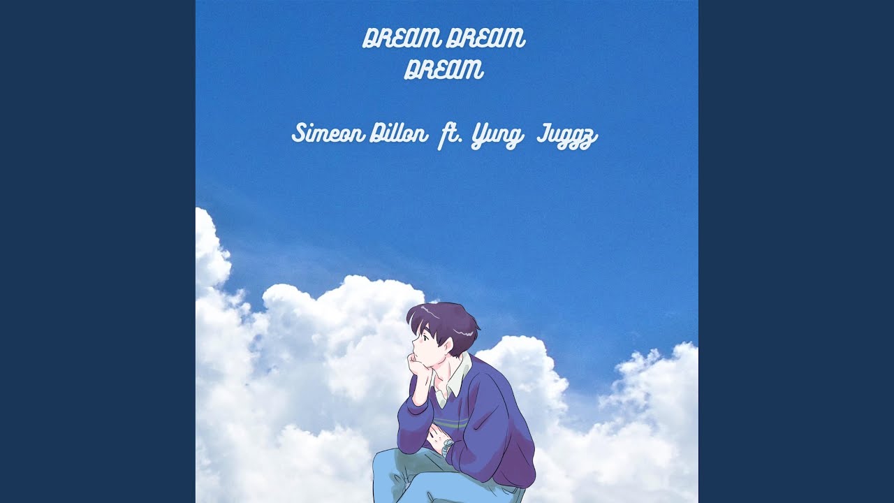 DREAM DREAM DREAM (feat. Yung Juggz) - YouTube