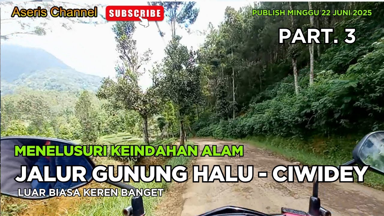 Menelusuri Keindahan Alam Pegunungan || Motoran dari Gunung Halu Ke ...