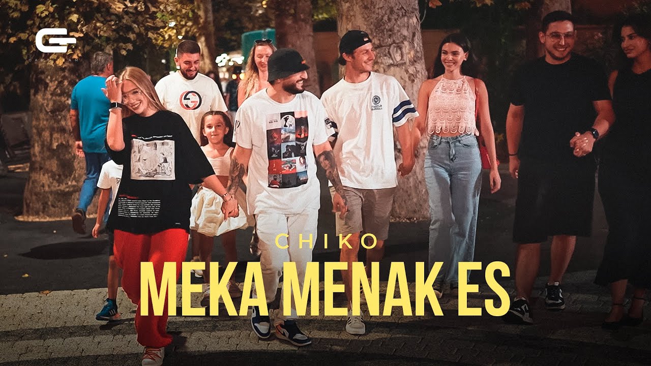 Chiko - MEKA MENAK ES (Official Music Video) - YouTube