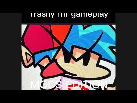 trash fnf gamplay (MOD EDITION) - YouTube