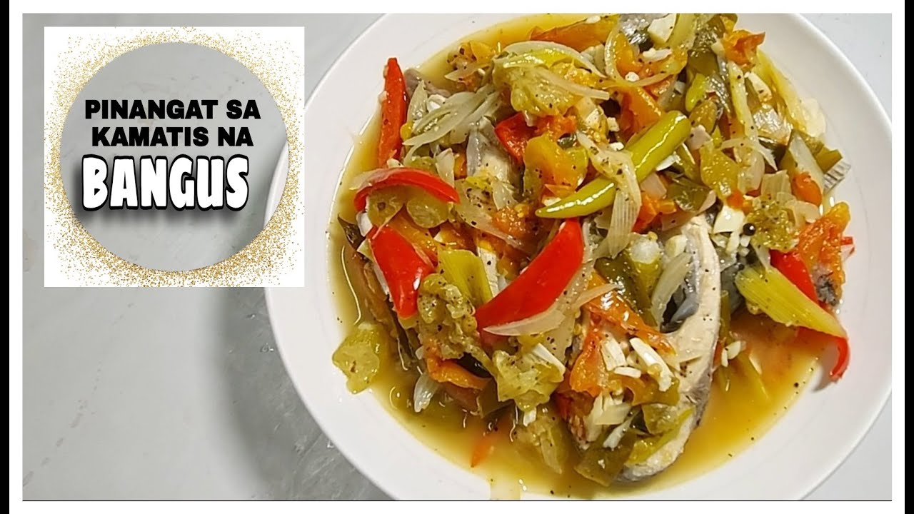 PINANGAT NA ISDA | PINANGAT SA KAMATIS AT KAMIAS | PINANGAT NA BANGUS ...