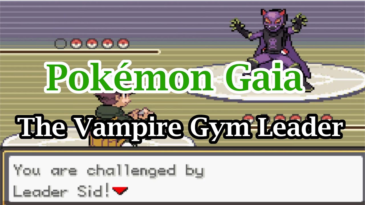 Pokemon Gaia (rom hack) - Ep 11 - The Vampire Gym Leader - YouTube