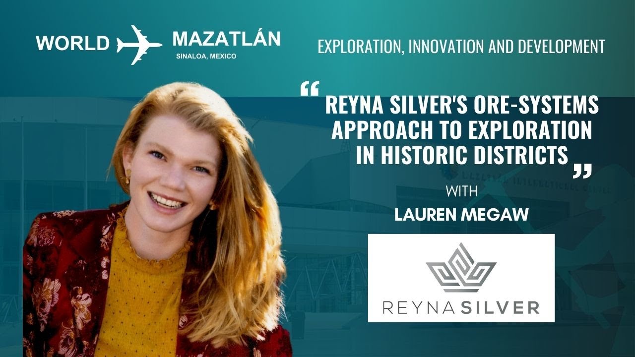 Lauren Megaw "Reyna Silver's Ore-systems" Discoveries 2023 Mining ...