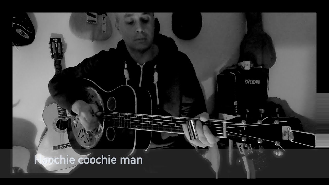 Hoochie coochie man - Slide Resonator Guitar - YouTube