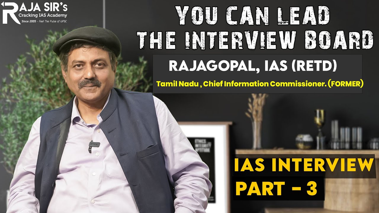 YOU CAN LEAD THE INTERVIEW BOARD | UPSC INTERVIEW | Raja Sir's Cracking ...