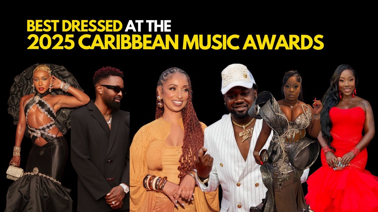 Best Dressed at the 2025 Caribbean Music Awards - YouTube
