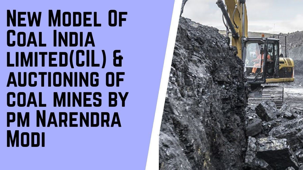 New Model of Coal India Ltd. (CIL) & Auction of Coal Mines By Narendra ...