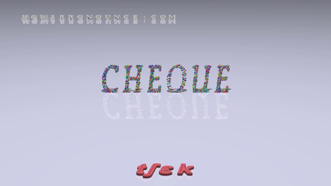 Cheque Pronunciation Examples In Sentences And Phrases YouTube cheque-pronunciation-examples-in-sentences-and-phrases-youtube