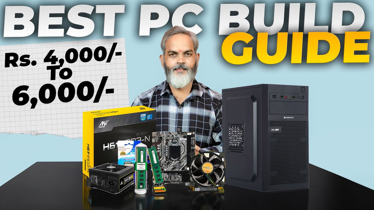 Build Your DREAM PC for Rs 4,000/- to 6,000/- in 2024! - YouTube