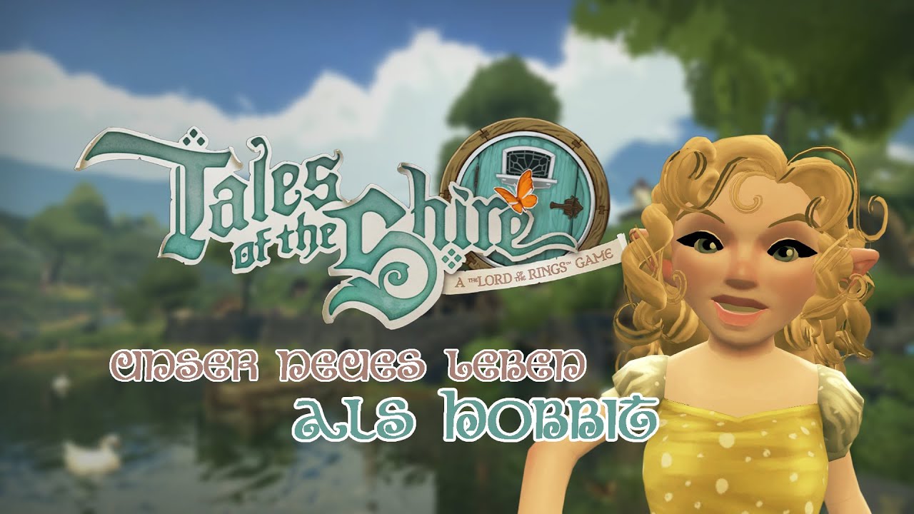 Auf ins Auenland😍Tales of the Shire Tambie - YouTube