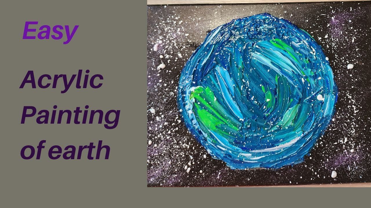 easy acrylic painting of earth , beginning painting acrylic - YouTube