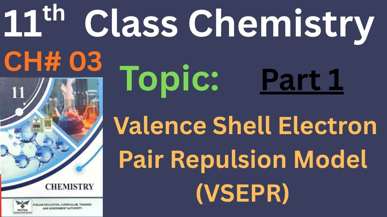 Valence Shell Electron Pair Repulsion Model | Part 1 | Chapter No. 03 ...