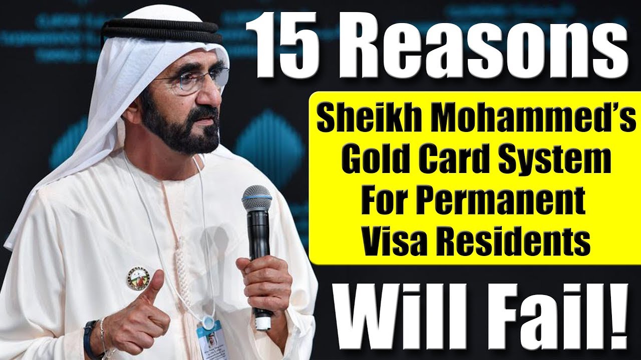 15 Reasons Why Sheikh Mohammed’s Gold Card System For Permanent Visa ...