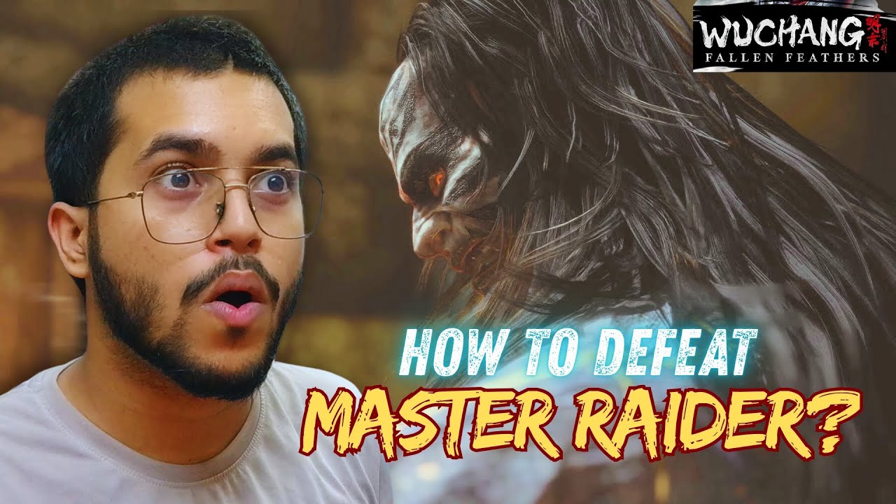 How to defeat Master Raider EASY | Wuchang Fallen Feathers (First Boss ...