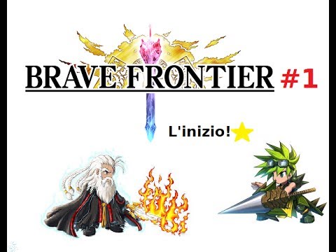 Brave Frontier RPG - Gameplay ITA #1 - L'inizio, Evocazione Rara! - YouTube