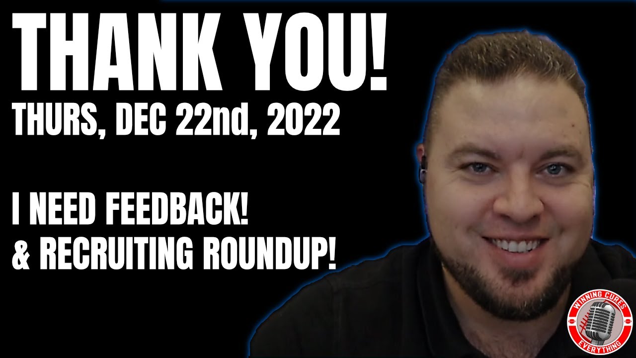 Thank you! I need feedback for 2023 & national recruiting signing day ...