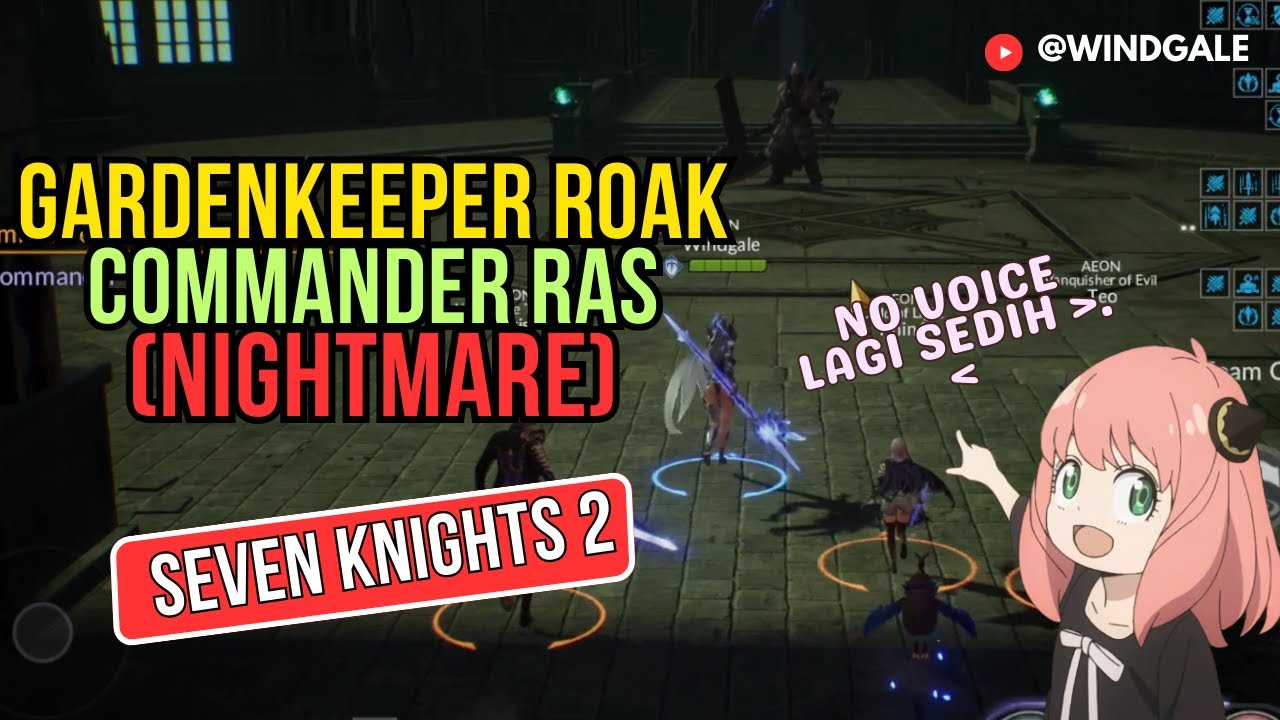 GARDENKEEPER ROAK & COMMANDER RAS Nightmare - Seven Knights 2 - YouTube