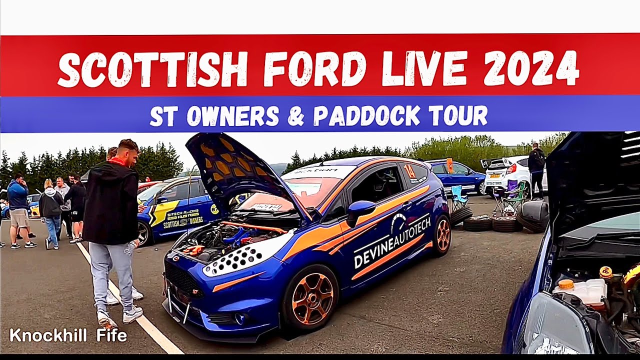 Ford ST Owners & Paddock Tour | Scottish Ford Live 2024 - YouTube