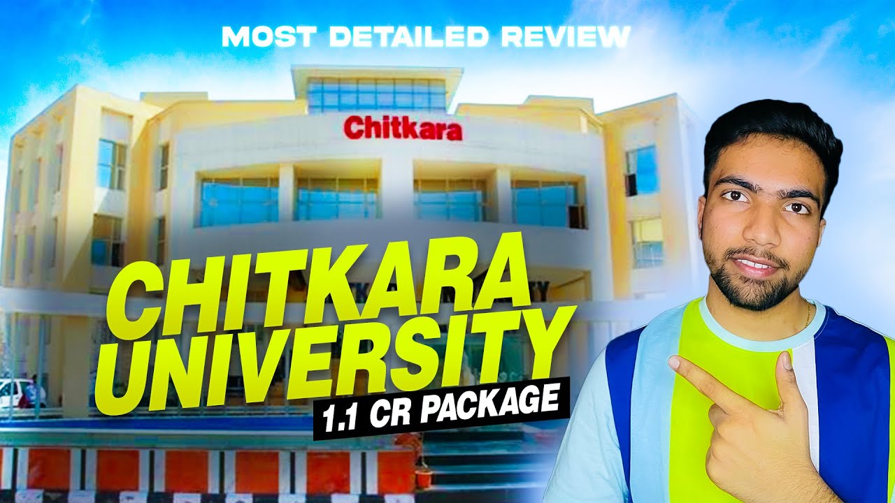 CHITKARA UNIVERSITY- MOST DETAILED College Review YOU MUST WATCH! - YouTube