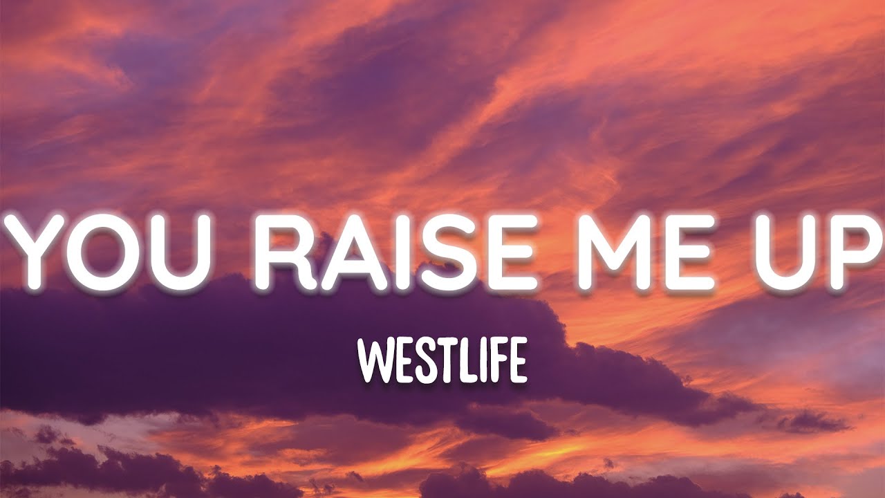 You Raise Me Up Westlife Lyrics YouTube you-raise-me-up-westlife-lyrics-youtube