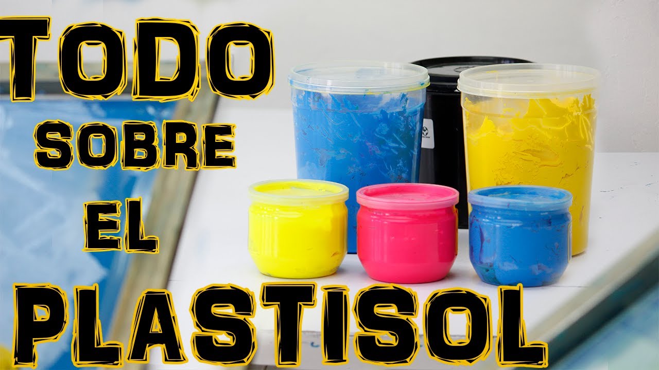 Que es el Plastisol y Como se Ocupa? - YouTube
