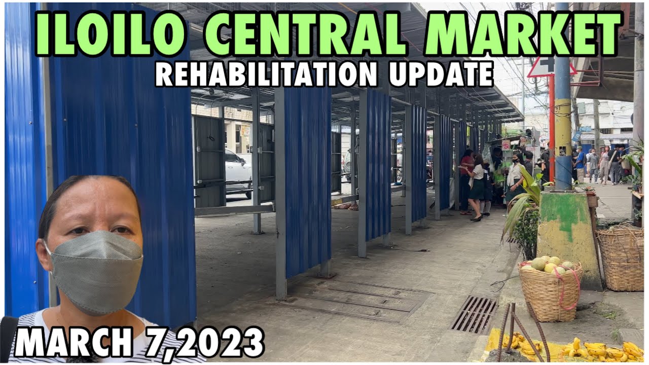 ILOILO CENTRAL MARKET REHABILITATION UPDATE AS OF MARCH7,2023 - YouTube
