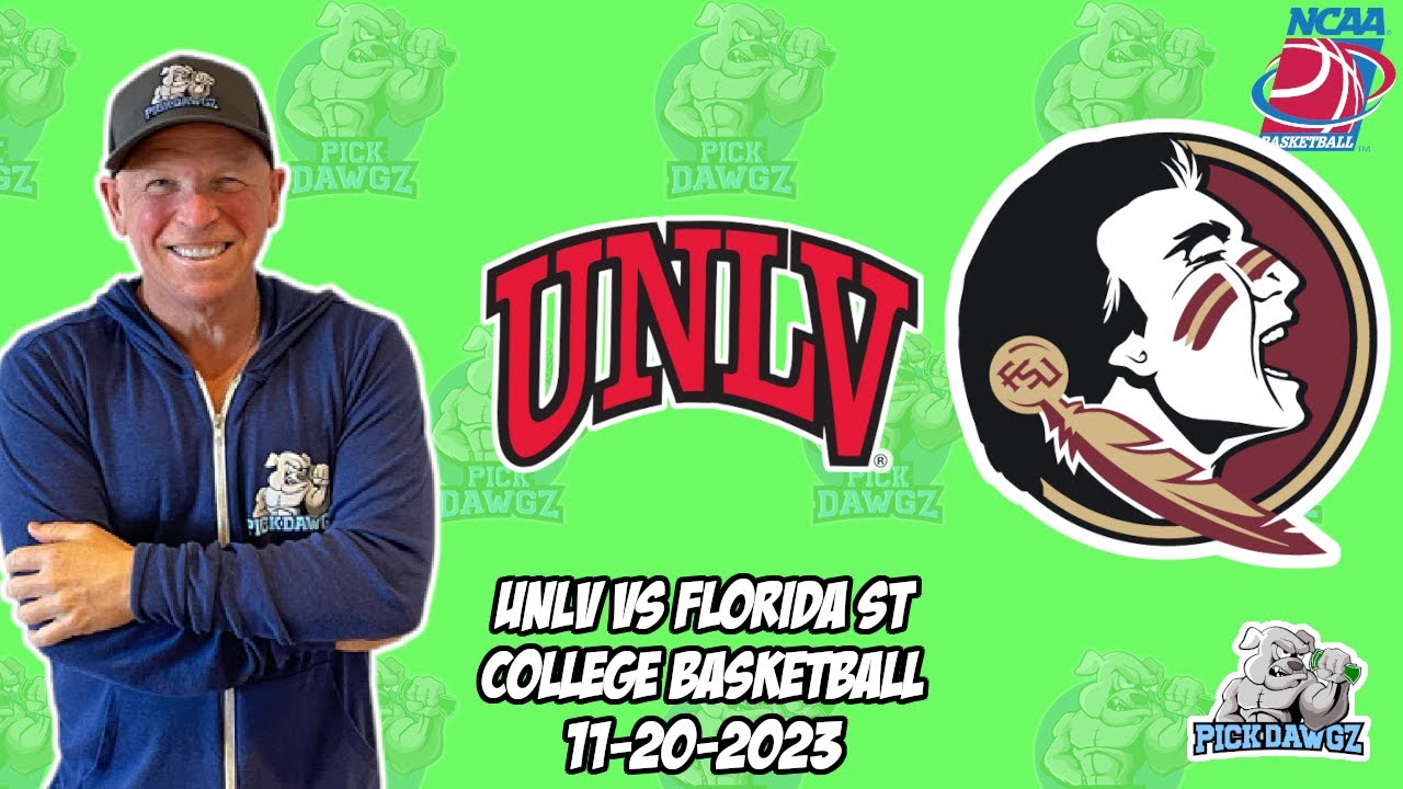 UNLV vs Florida State 11/20/23 Free College Basketball Picks and ...