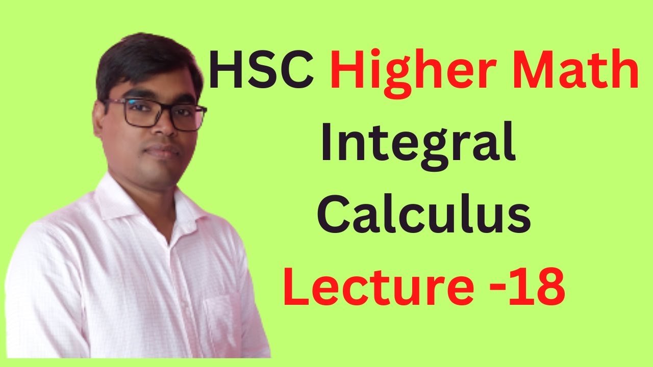 HSC Higher Math Integral Calculus: Lecture No 18 - YouTube