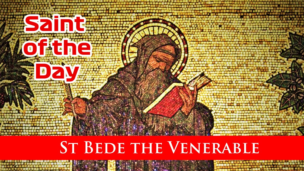St Bede The Venerable - Saint of the Day with Fr Lindsay - 25 May 2024 ...