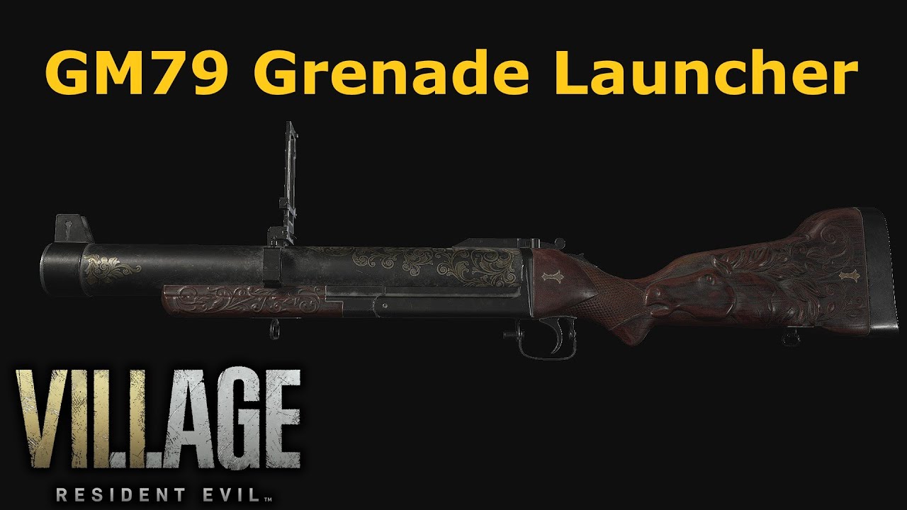 Resident Evil Village # GM79 Grenade Launcher - YouTube