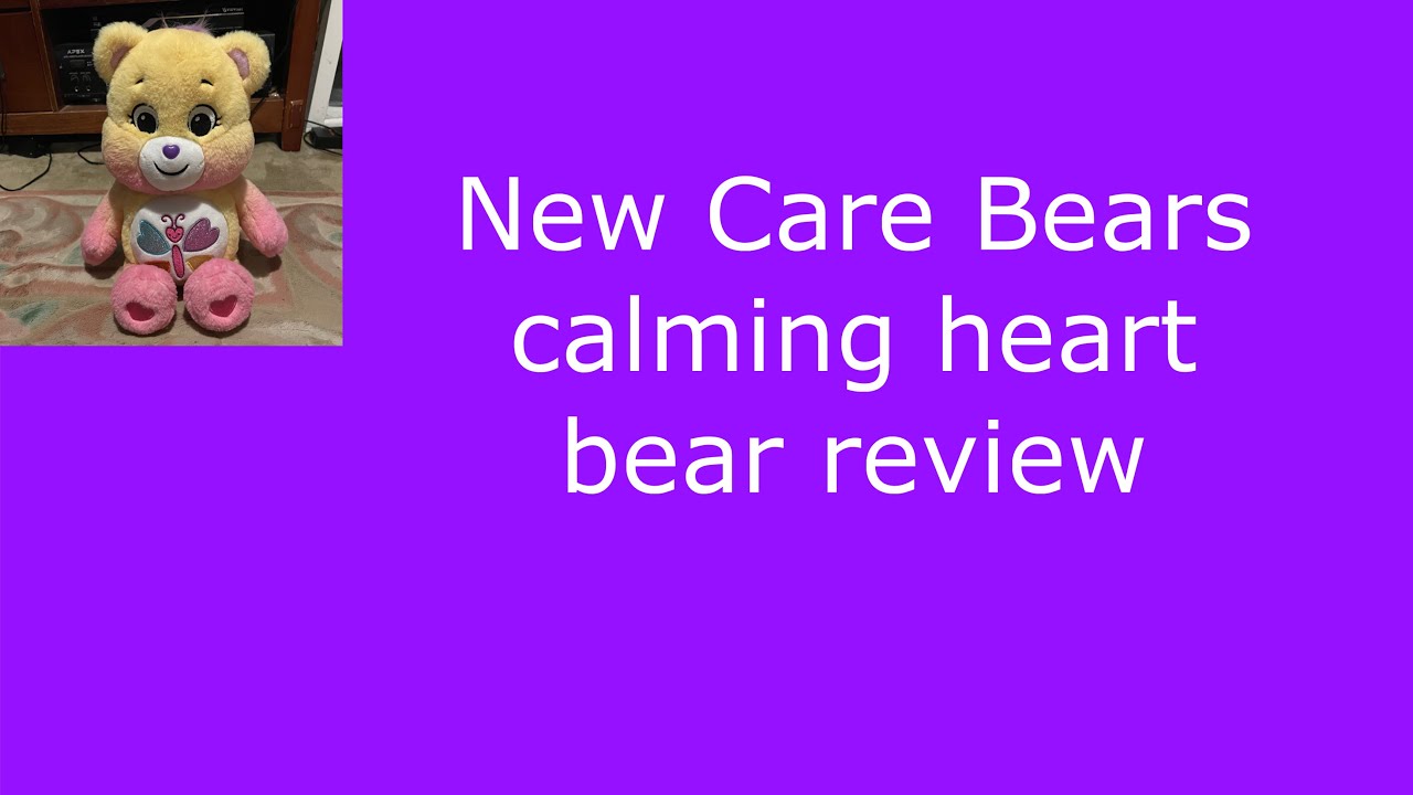New Care Bears calming heart bear review - YouTube