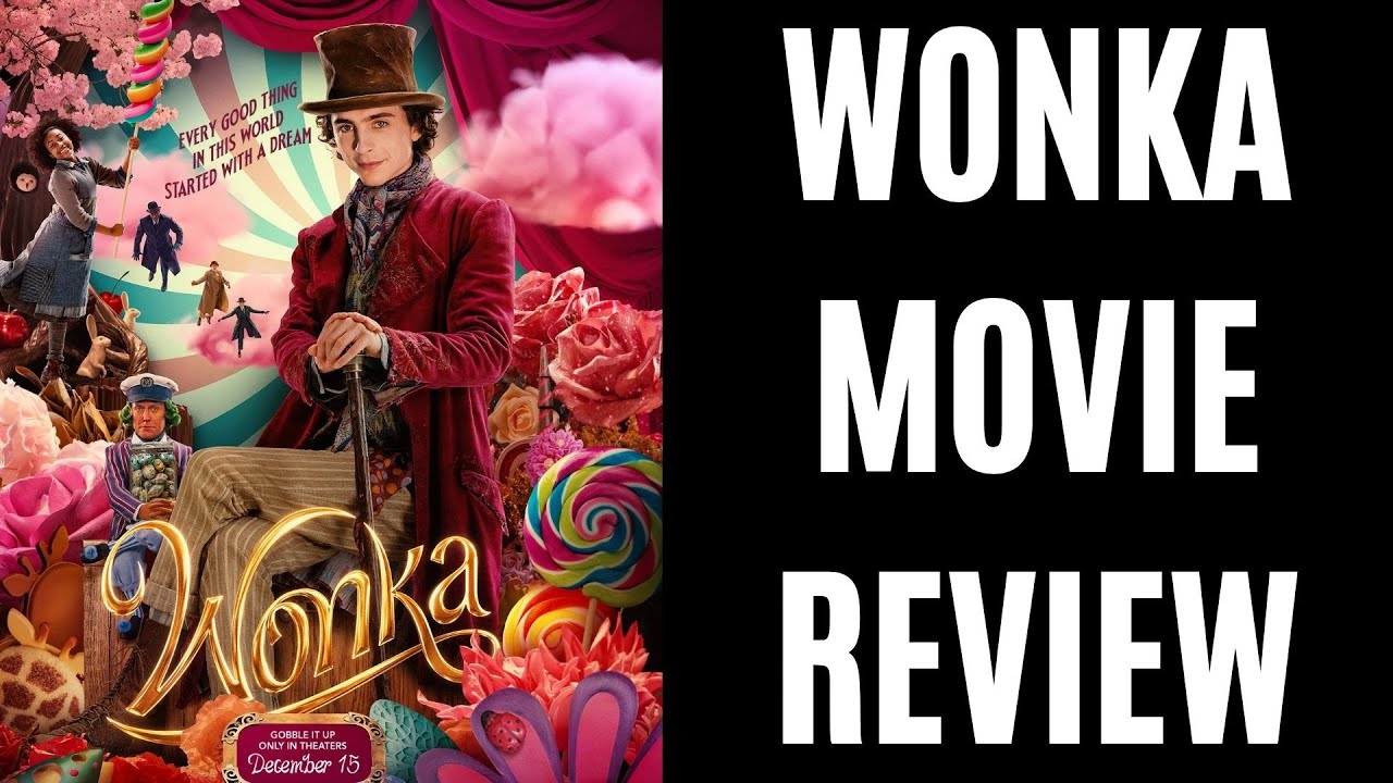 WONKA MOVIE REVIEW MOVIE REVIEW CHANNEL MOVIE REVIEW PODCAST - YouTube