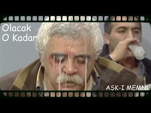 Olacak O Kadar - Aşk-ı Memnu (8.Bölüm)