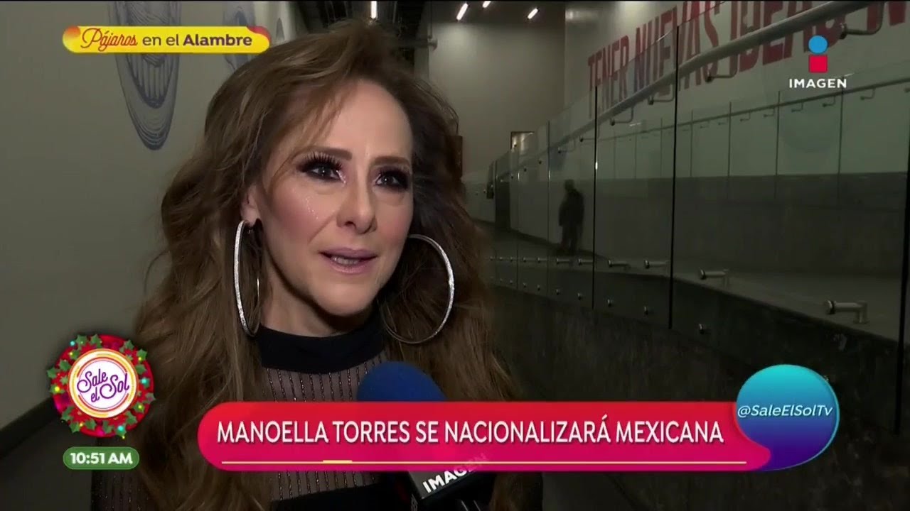 ¡Manoella Torres se nacionalizará como mexicana! | Sale el Sol - YouTube
